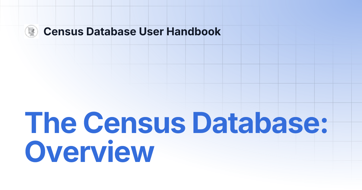 The Census Database: Overview | Census Database User Handbook