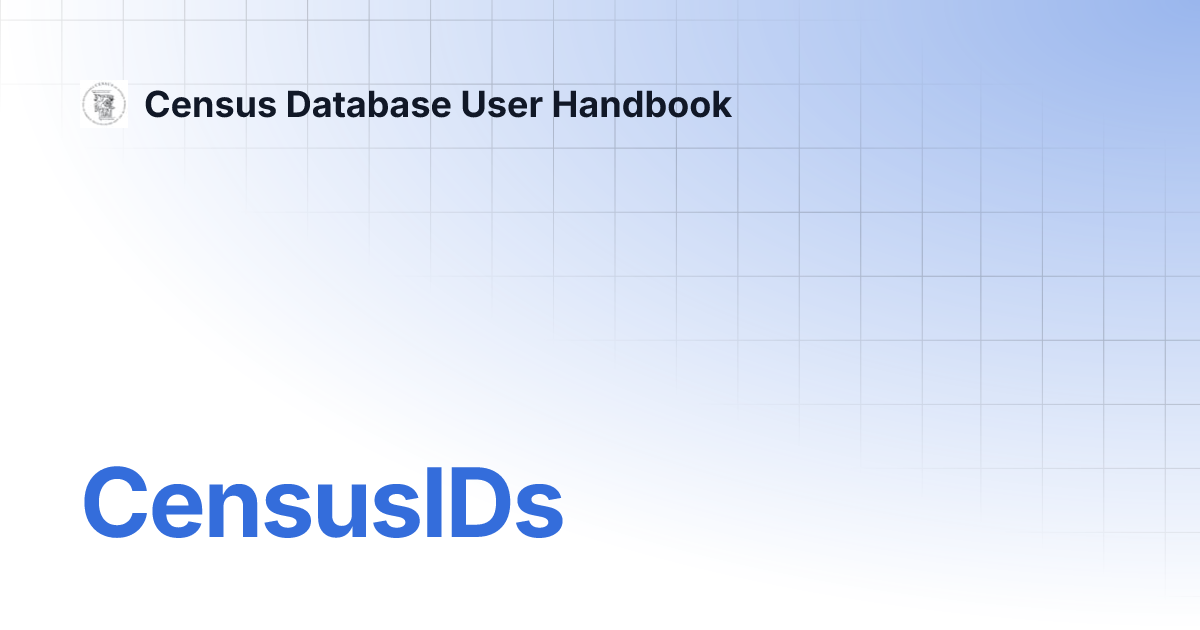CensusIDs | Census Database User Handbook