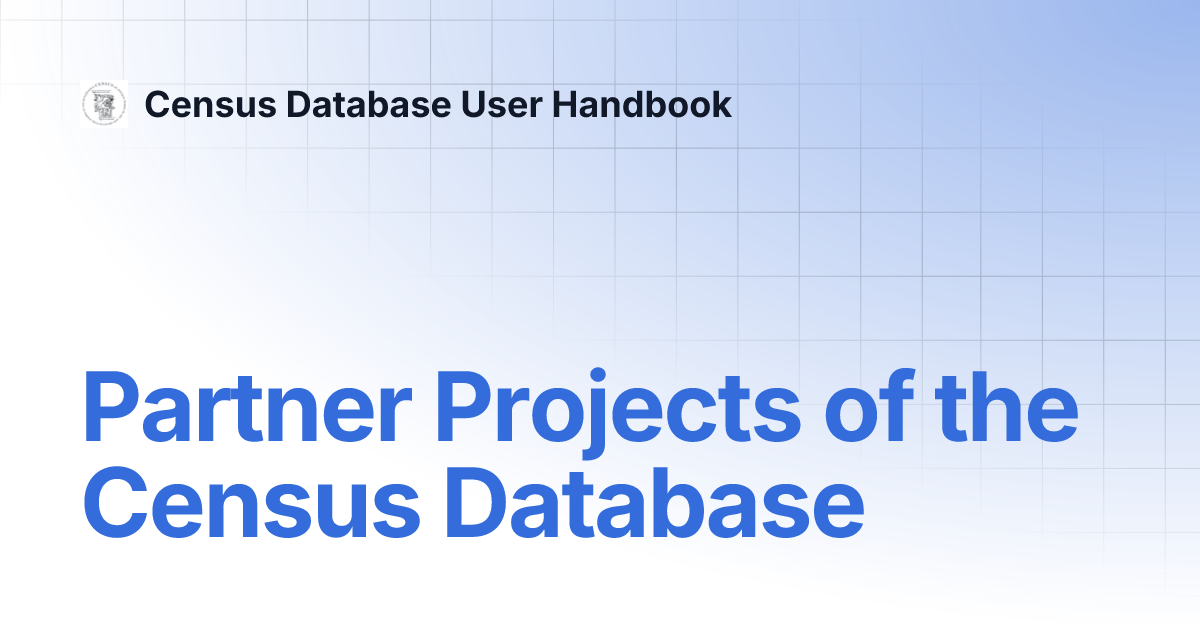 Partner Projects of the Census Database | Census Database User Handbook